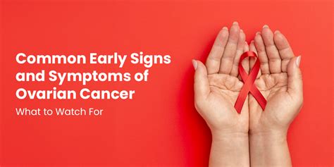 Common Early Signs And Symptoms Of Ovarian Cancer What To Watch For