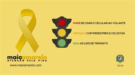Tce Adere à Campanha Maio Amarelo De Redução De Acidentes De Trânsito