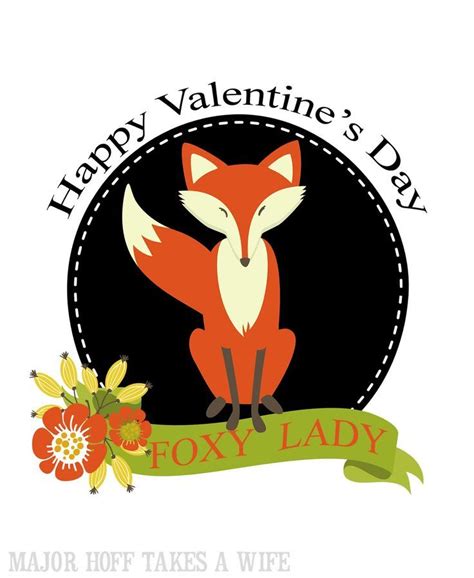 Happy Valentines Day Foxy Lady Free Printables Happy Valentines Day