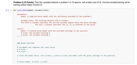 Solved Problem 2 15 Points Train The Compiled Network In Chegg