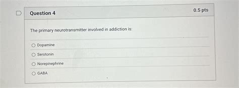 question 40 5 ﻿ptsthe primary neurotransmitter