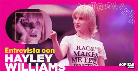 Entrevista Con Hayley Williams Terminamos El Disco Y Todavía Hay Más