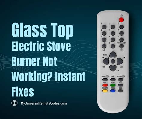 Glass Top Electric Stove Burner Not Working Instant Fixes
