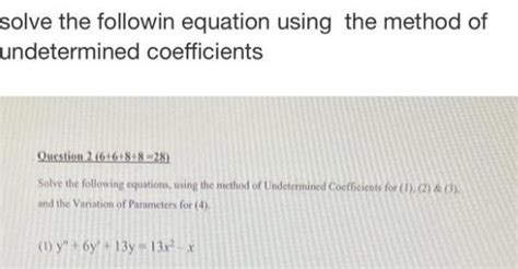 Answered Solve The Followin Equation Using The Method Of Undetermined