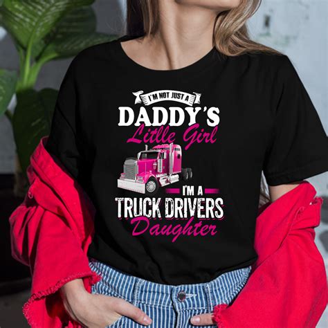 Im A Truck Drivers Daughter Trucking T Shirts