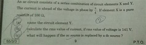 An Ac Circuit Consists Of A Series Combination Of Circuit Elements And
