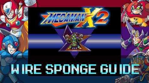 Mega Man X2: Weather Control Stage & Wire Sponge Guide