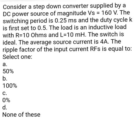 Solved A Boost Regulator Has An Input Voltage V 6 V And An