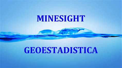 Minesight Geoestadistica Youtube