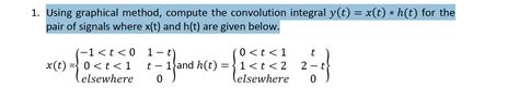 1 Using Graphical Method Compute The Convolution