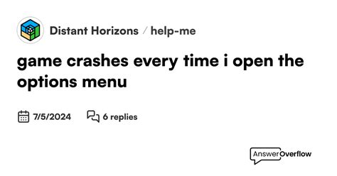 Game Crashes Every Time I Open The Options Menu Distant Horizons