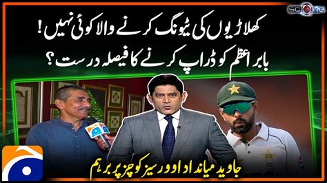 Right Decision To Drop Babar Azamjaved Miandad Angry With Overseas