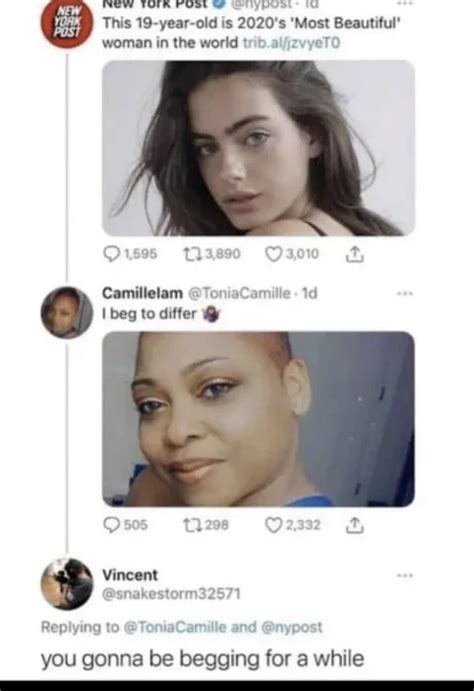 Shes Gonna Be Begging For A Looong Time R Rareinsults