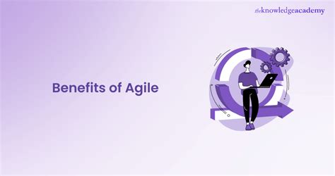 Key Benefits Of Agile Project Management Explained