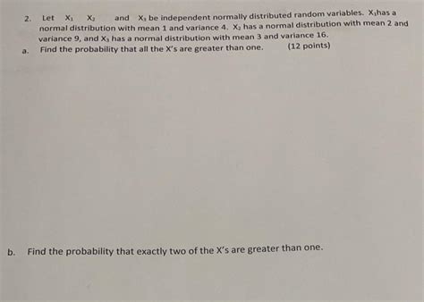 Solved 2 Let X1 X2 And X3 Be Independent Normally
