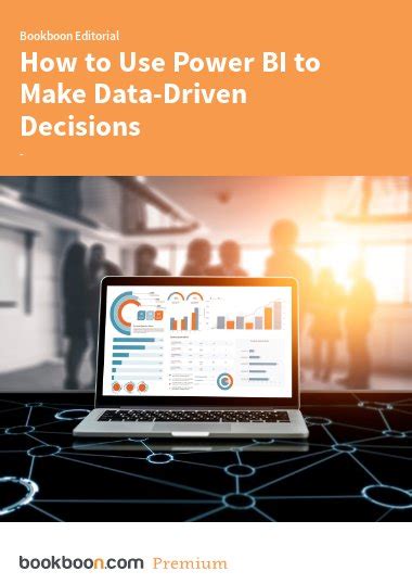 How To Use Power Bi To Make Data Driven Decisions