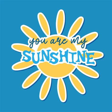You Are My Sunshine Sticker 22168220 Vector Art At Vecteezy