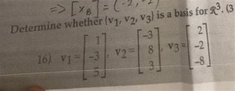 solved determine whether v1 v2 v3} is a basis for r 3