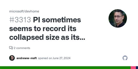 Pi Sometimes Seems To Record Its Collapsed Size As Its Expanded Size