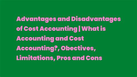 What Is Cost Accounting Advantages And Disadvantages At Dale Mack Blog