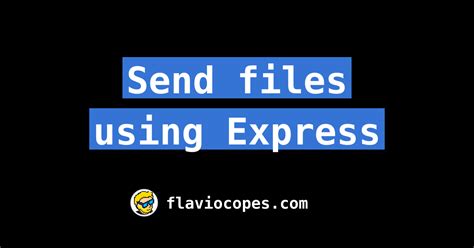 Send Files Using Express