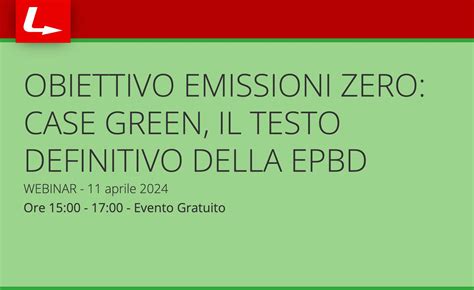Save The Date Obiettivo Emissioni Zero Case Green Il Testo
