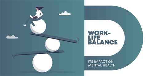 Work Life Balance And Mental Health Key Benefits
