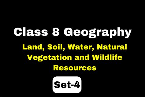 Class 8 Chapter 2 Geography Land Soil Water Natural Vegetation And