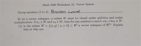 Solved Math Worksheet Vector Spaces Group Members Chegg