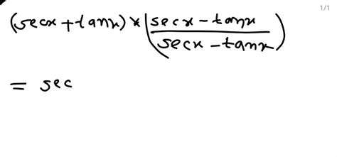 Prove That Each Of The Following Identities Is True Secx Tanx 1 Secx Tanx Numerade