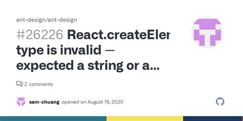 Reactcreateelement Type Is Invalid Expected A String Or A Class
