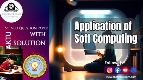 Application Of Soft Computing Solved Question Paper Aktu Quantum