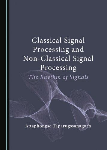 classical signal processing and non classical signal processing the