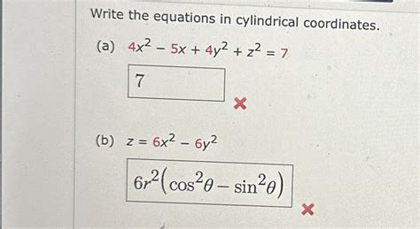 Solved Write The Equations In Cylindrical