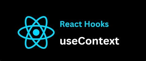 Understanding And Using The Usecontext Hook In React Dev Community