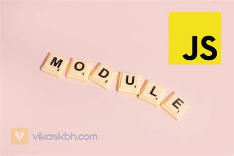 What Are Javascript Modules And Why Are They Useful Simple Tutorial