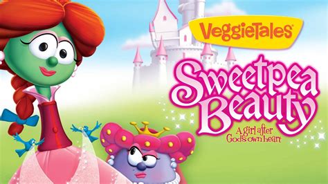 Watch Veggietales Sweetpea Beauty 2010 Full Movie Online Plex