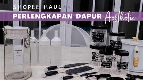 PERLENGKAPAN DAPUR AESTHETIC MURAH SHOPEE HAUL PERALATAN DAPUR MULAI