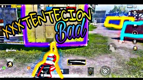 Xxxtentecion Bad Pubg Montagebest Velocity Montagepubg Mobile