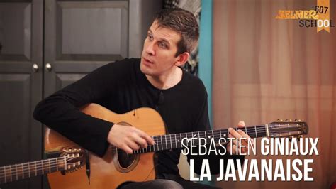 Selmer #607 School - La javanaise - Sebastien Giniaux - YouTube