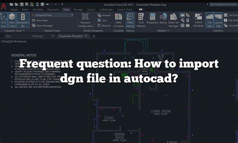 Frequent Question How To Import Dgn File In Autocad Caddikt