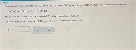 Suppose A 250 Ml ﻿flask Is Filled With 2 0mol Of