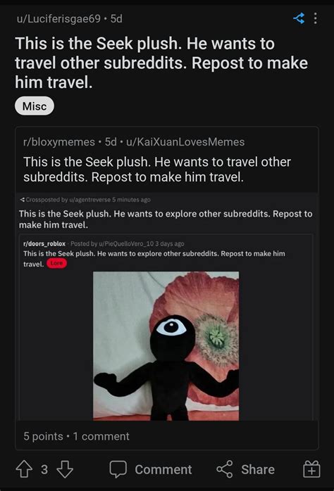 This Is The Seek Plush He Wants To Travel Other Subreddits Repost To