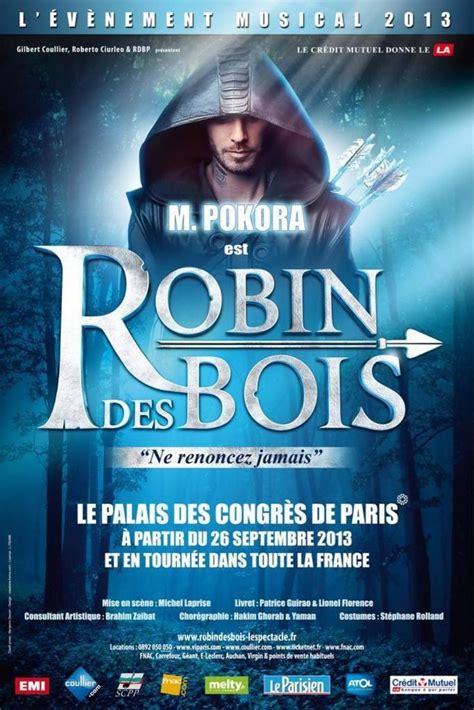 Robin Des Bois Le Musical For This French Musical Starring The French