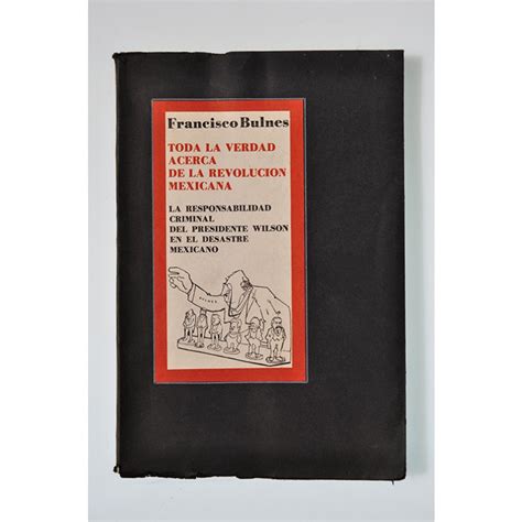 Toda la verdad acerca de la Revolución Mexicana