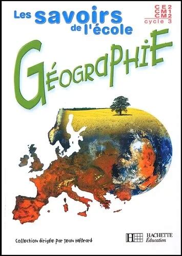 GÉographie Cycle 3 Ce2 Cm1 Cm2 Livre De Lélève Eur 691 Picclick Fr