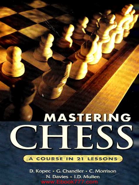 Mastering Chess A Course In 21 Lessons Pdf