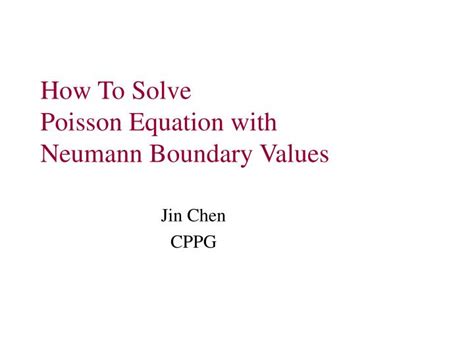 ppt how to solve poisson equation with neumann boundary values