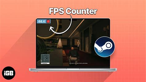 How To Check FPS In Games On Mac Simple Ways IGeeksBlog