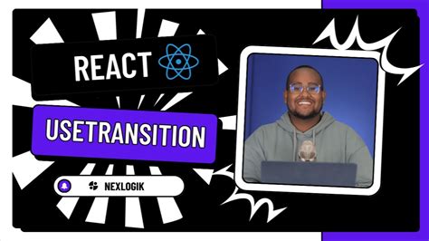 What Is The Usetransition Hook In React Simplified Guide Youtube